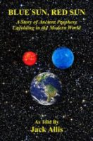 Blue Sun, Red Sun – A Story of Ancient Prophesy Unfolding in the Modern ...